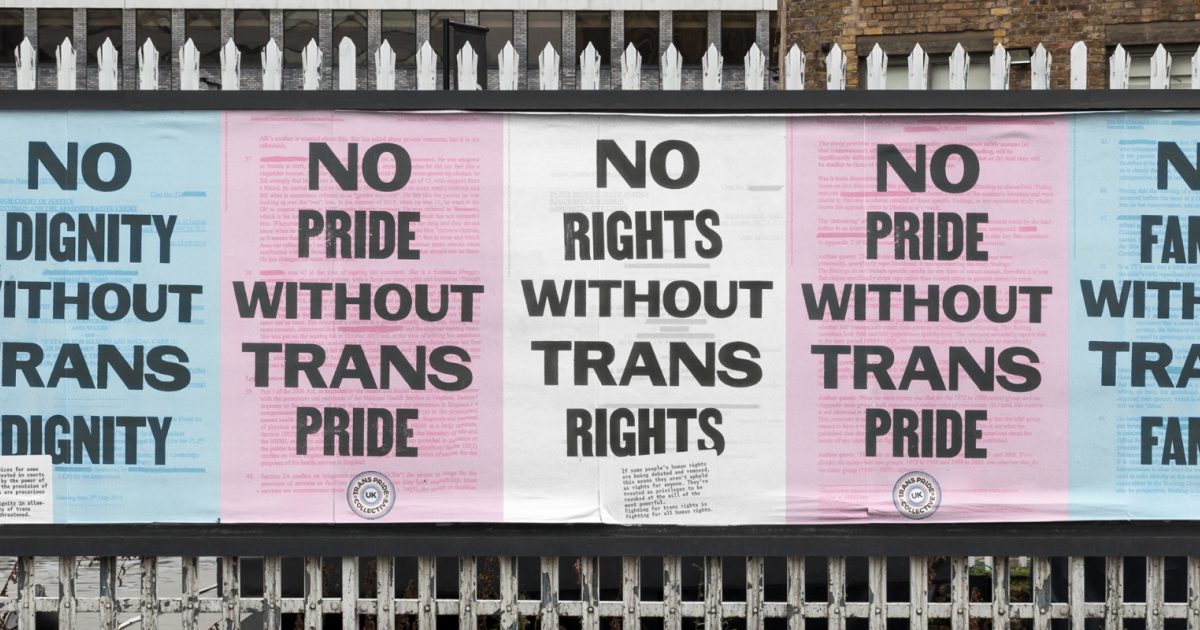 Trans Pride UK highlights the dangers that debating the rights of ...