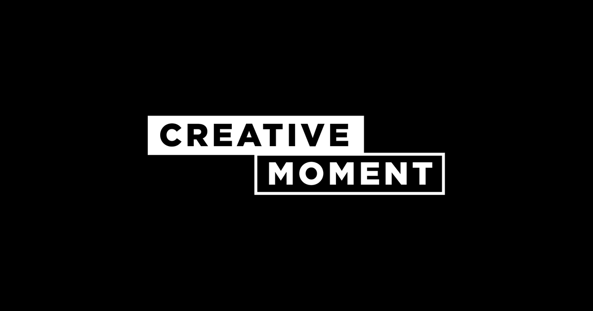 Creative Profiles | Creative Moment